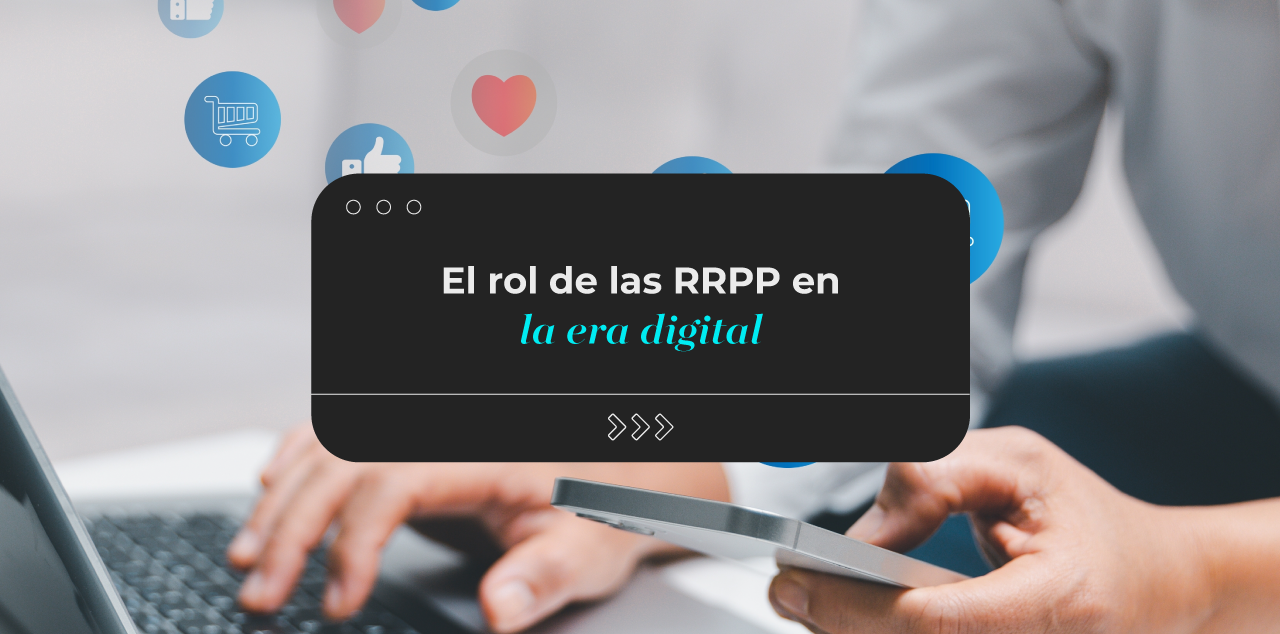 El rol de las RRPP en la era digital - Doblevía